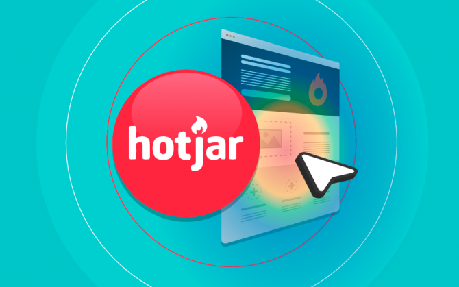 Como usar o Hotjar: otimize suas páginas com essa ferramenta